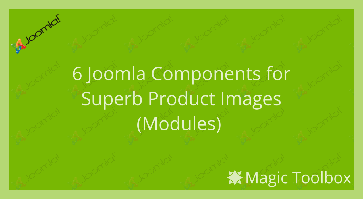 6 Joomla Components for Superb Product Images (Modules)