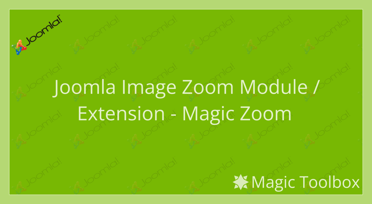 Joomla Image Zoom Module / Extension - Magic Zoom