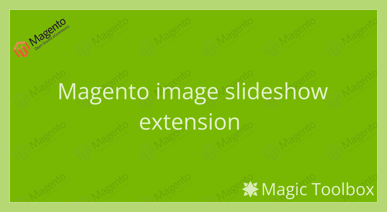 Magento Image Slideshow Extension - Magic Slideshow