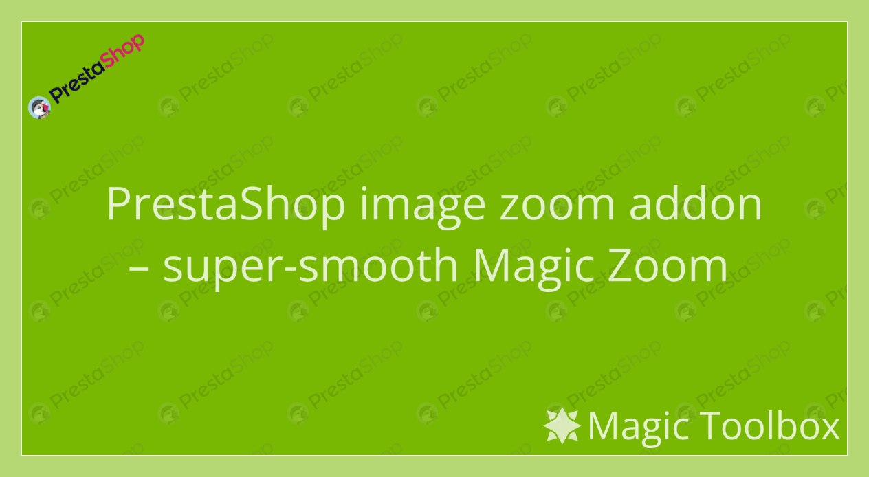 The best PprestaShop image zoom module