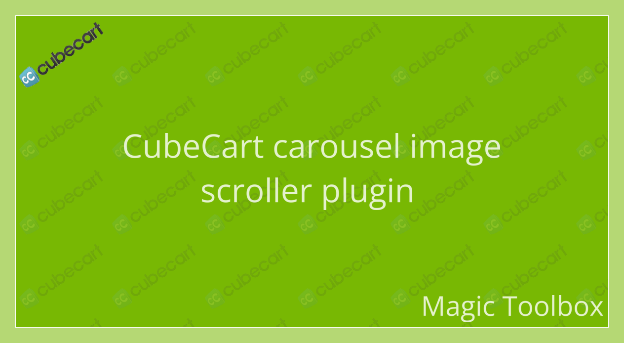 CubeCart Carousel Image Scroller Plugin - Magic Scroll