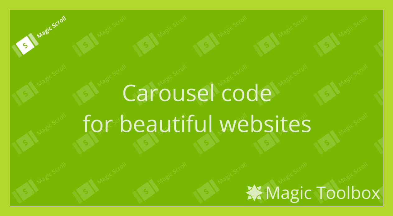 Carousel Code - for beautiful websites - Magic Scroll